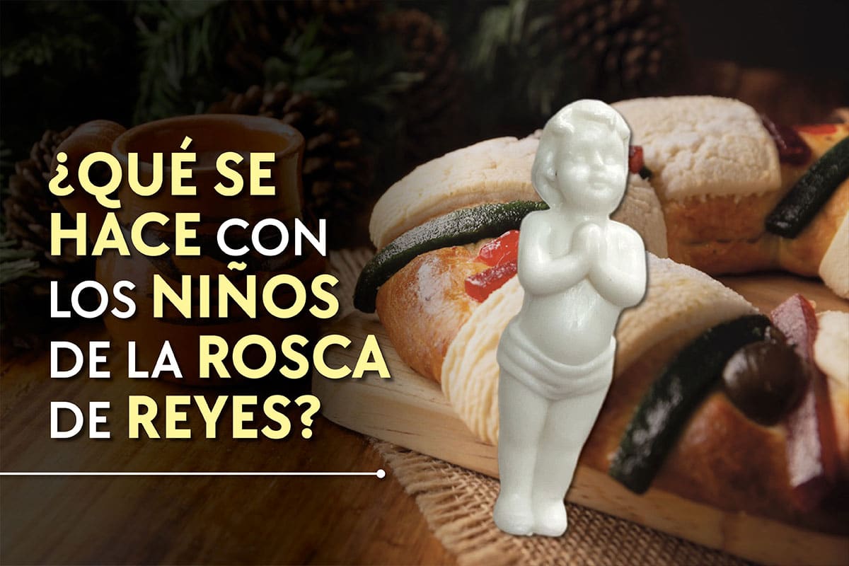 ¿Qué se hace con los niños de la Rosca de Reyes? | Desde la Fe